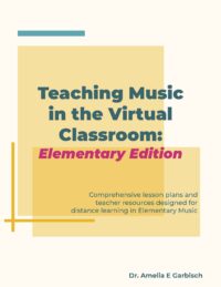 Teaching Music in the Virtual Classroom: Elementary Edition | F-flat Books